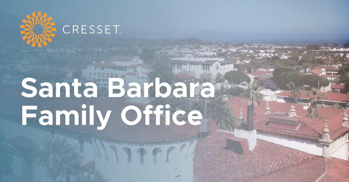 Santa Barbara Family Office & Private Wealth Management Firm | Cresset