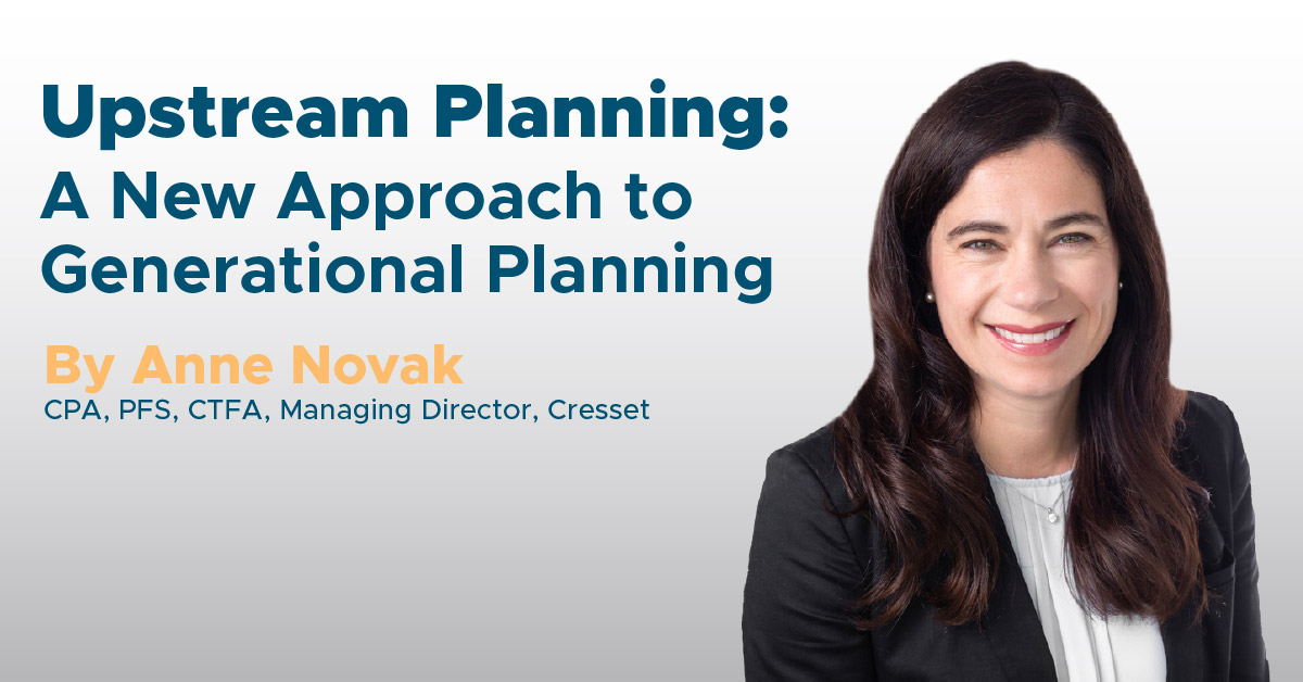 Upstream Planning: A Different Approach to Generational Planning